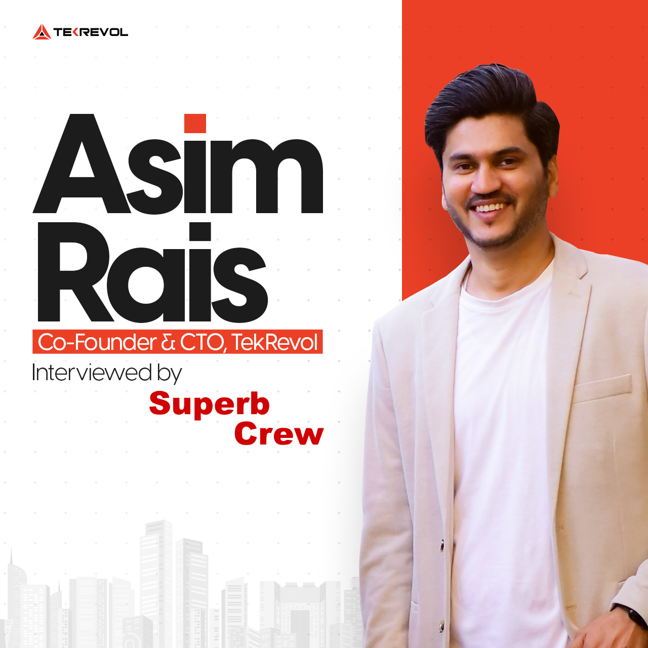 Asim's Rais’s Interview at SuperbCrew – Insights You Can't Miss