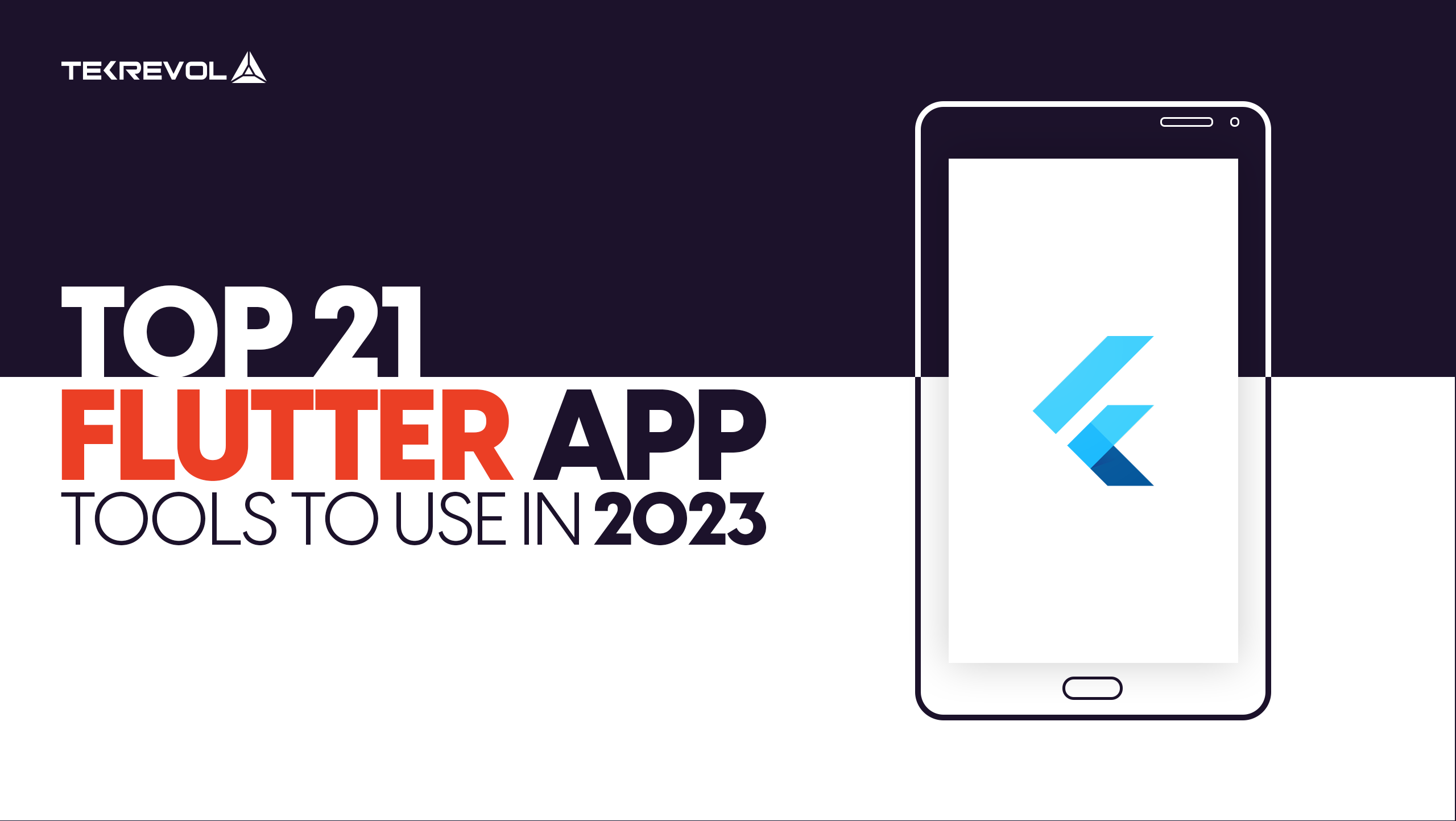 Top 21 Flutter App Development Tools for 2023 | Best Picks Top 21 Flutter App Development Tools for 2023 | Best Picks