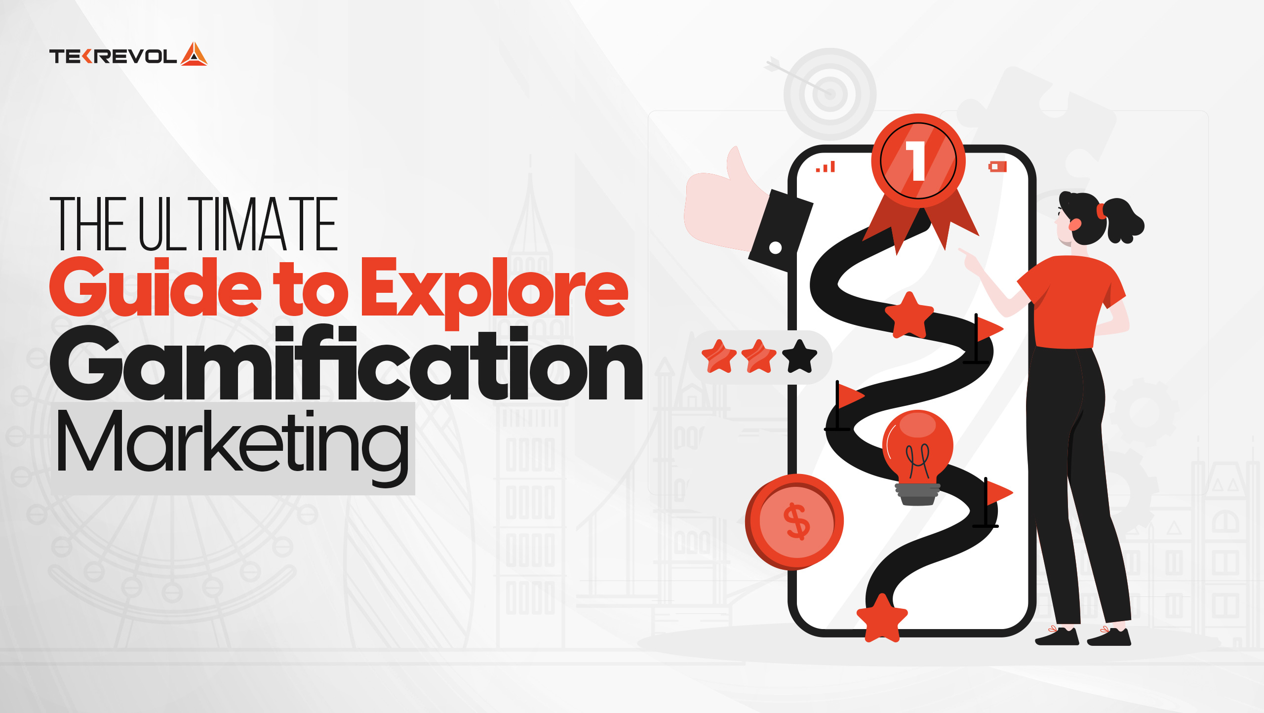 The Ultimate Guide to Explore Gamification Marketing - TekRevol